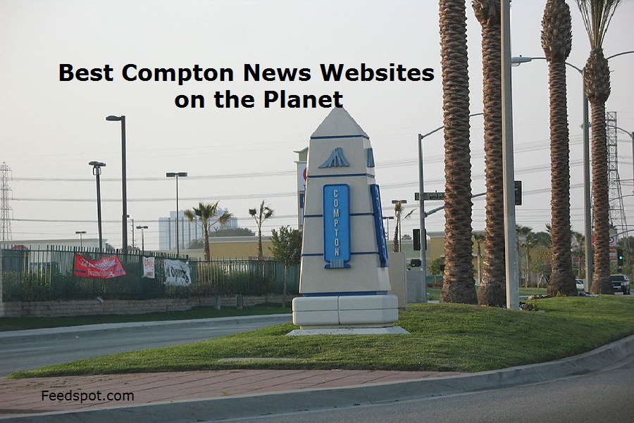Top 10 Compton News Websites (City in California) in 2025